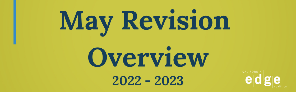 CA EDGE Coalition’s Overview of the 2022-23 May Revision - California ...