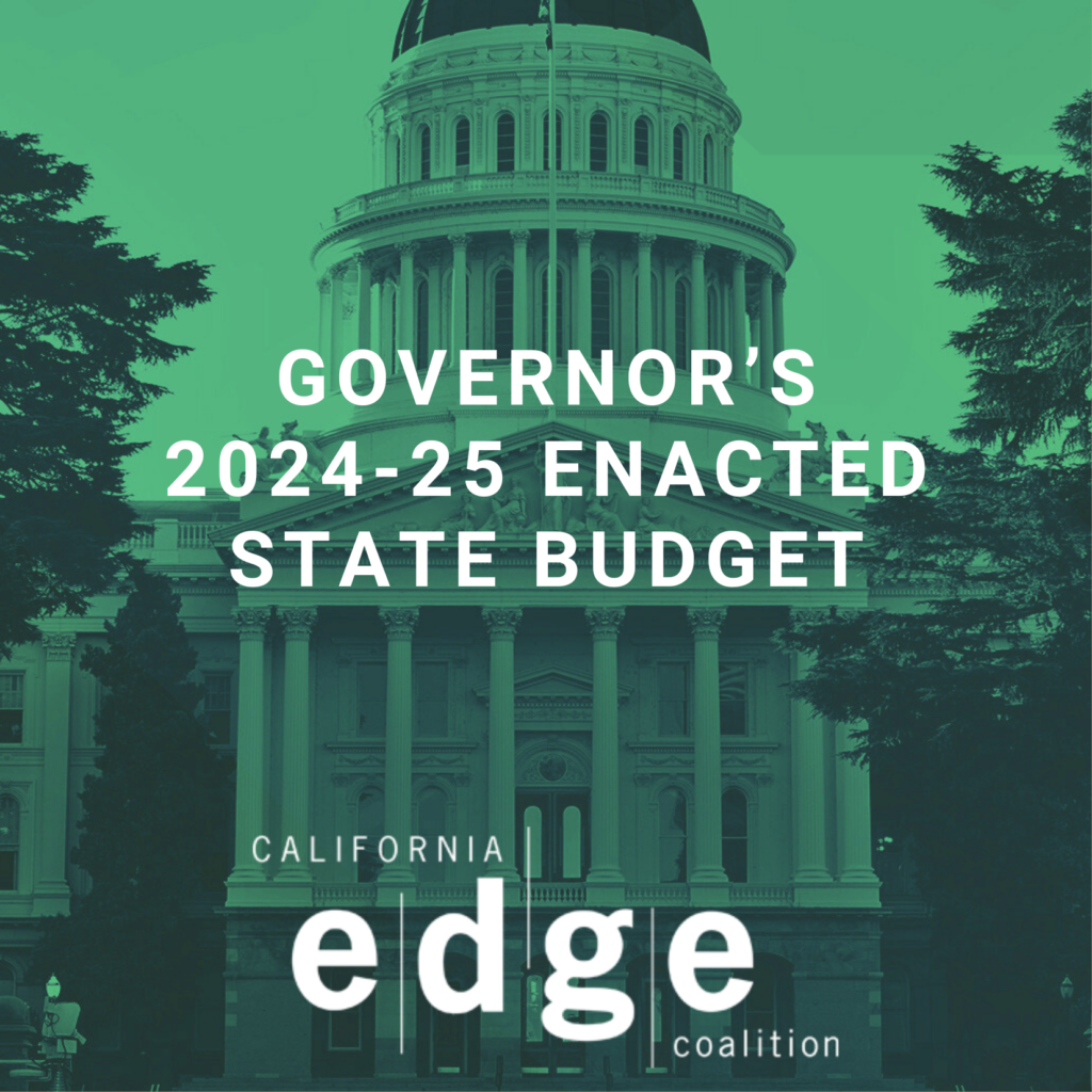 California EDGE Coalition’s Summary of the Governor’s 2024-25 Enacted ...